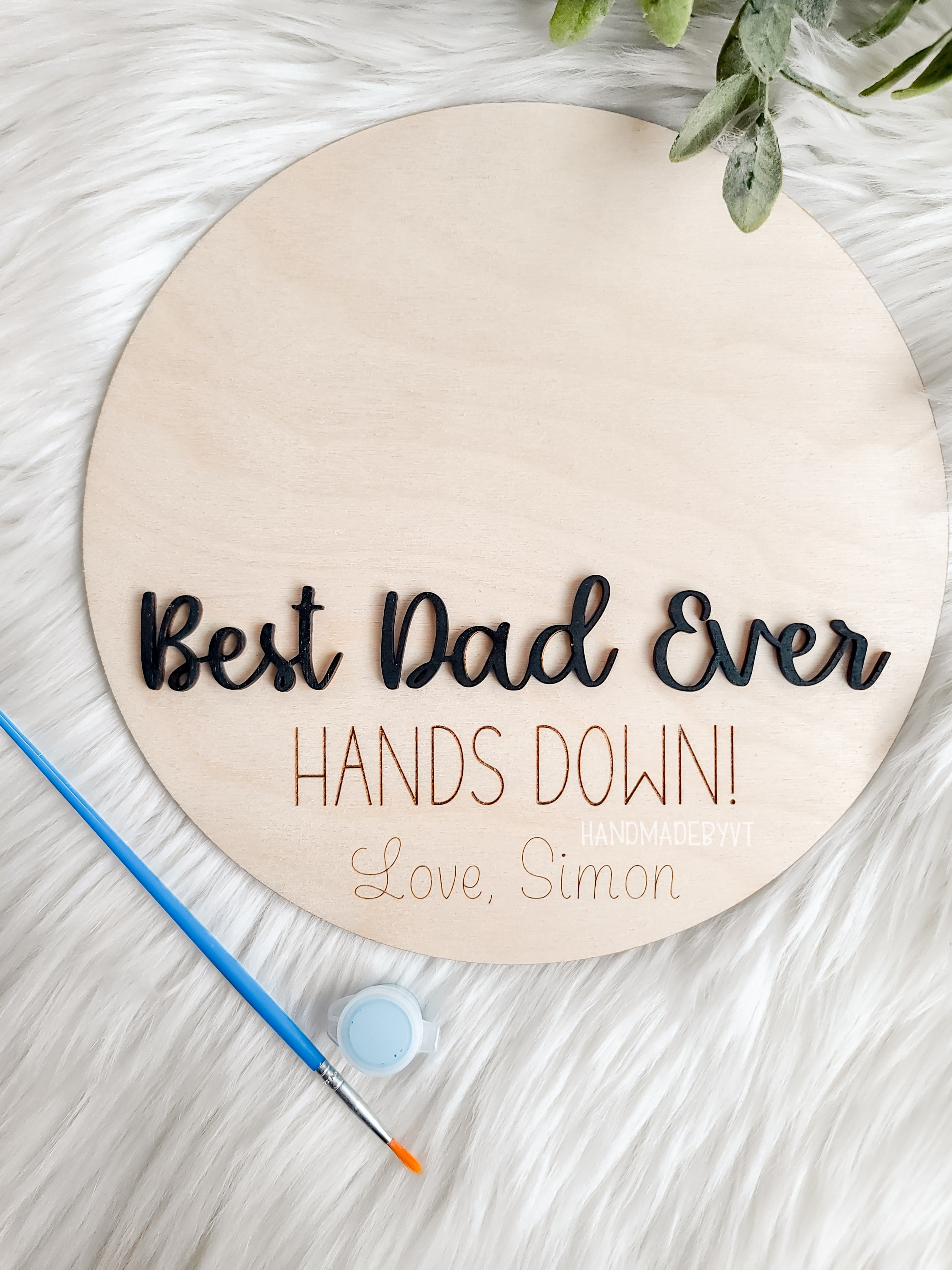 Best Dad Ever sign – Handmade By Valerie Torres